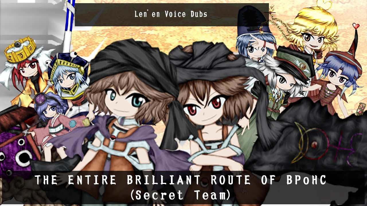 [Len'en Voice Dub] The Entire Brilliant Route of BPoHC (Secret Team ...