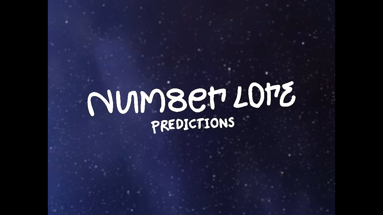 Number Lore 3-9 and 0 predictions - YouTube