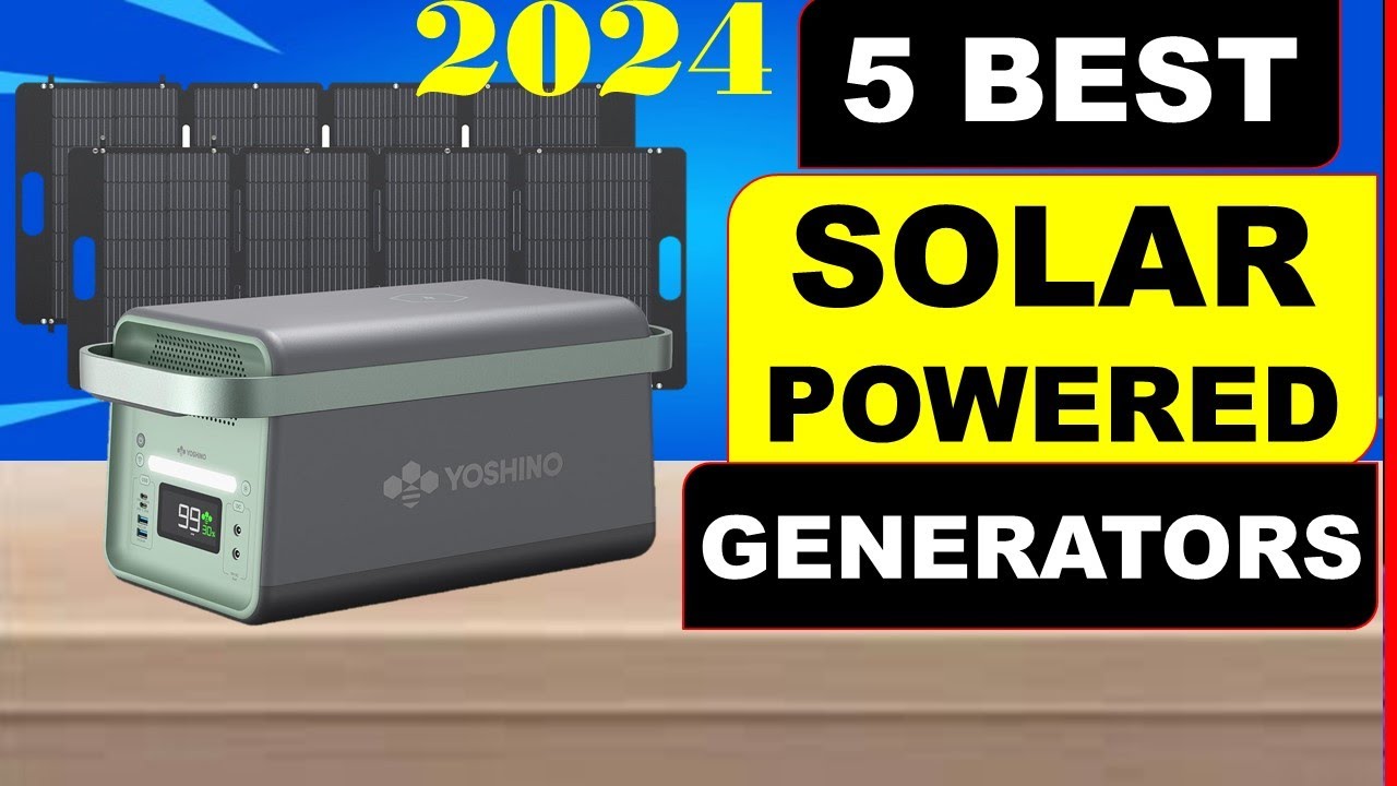 Top 5 BEST Solar Powered Generators in [2024] - YouTube