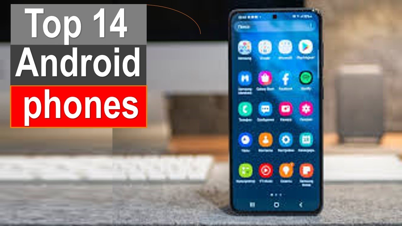 best Android phones on The Market in 2024 | Top 14 best Android phones ...