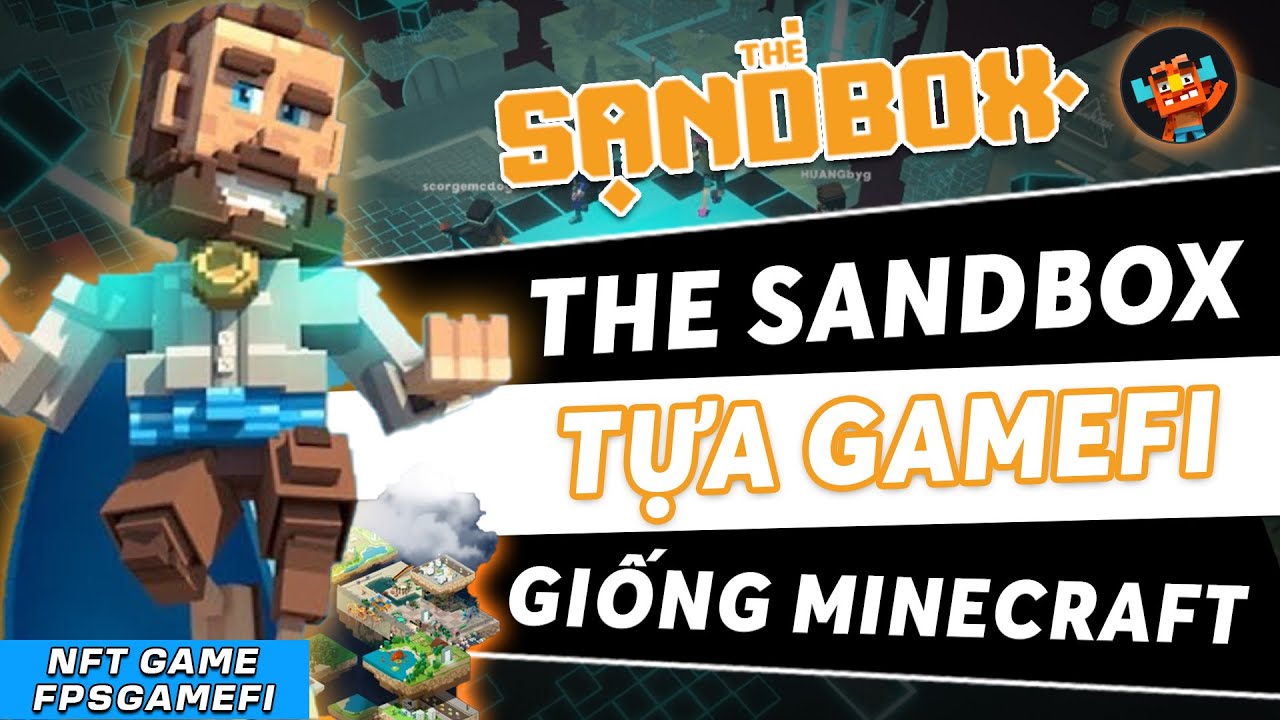 THE SANDBOX NFT GAME | MINECRAFT PHIÊN BẢN GAMEFI | FPSGAMEFI - YouTube