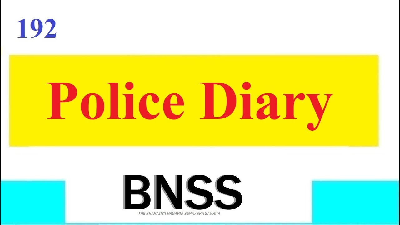 Clause 192 BNSS Police Diary - YouTube