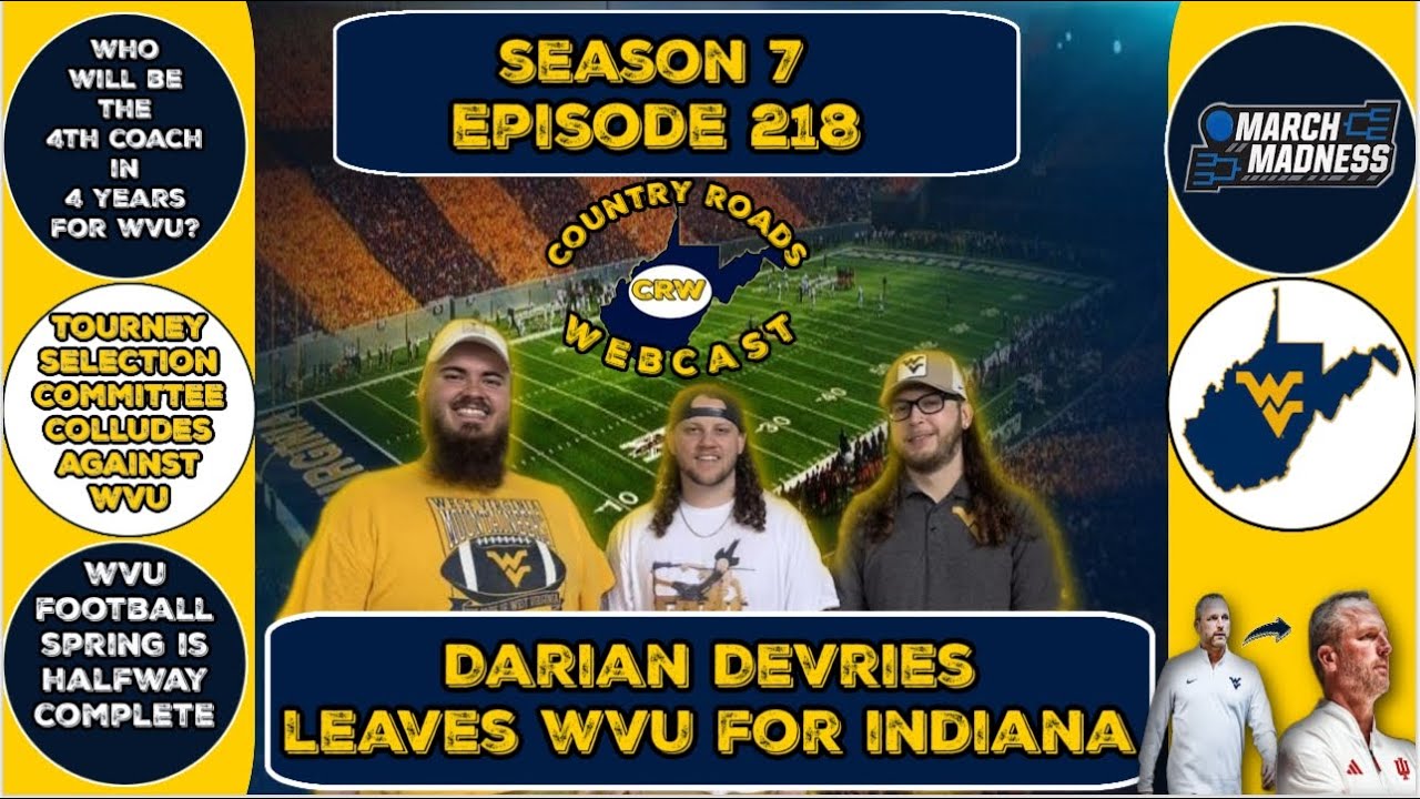 Darian DeVries Leaves WVU for Indiana | WVU Basketball | WVU Football | CRW Pod Season 7 Episode ...