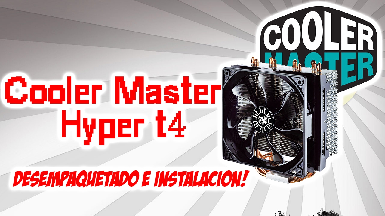 Cooler Master Hyper T4 - Desempaquetado e instalación - YouTube