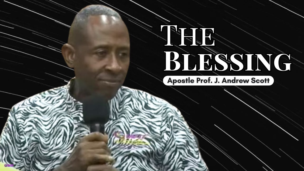 The Blessing - Apostle Andrew Scott - YouTube