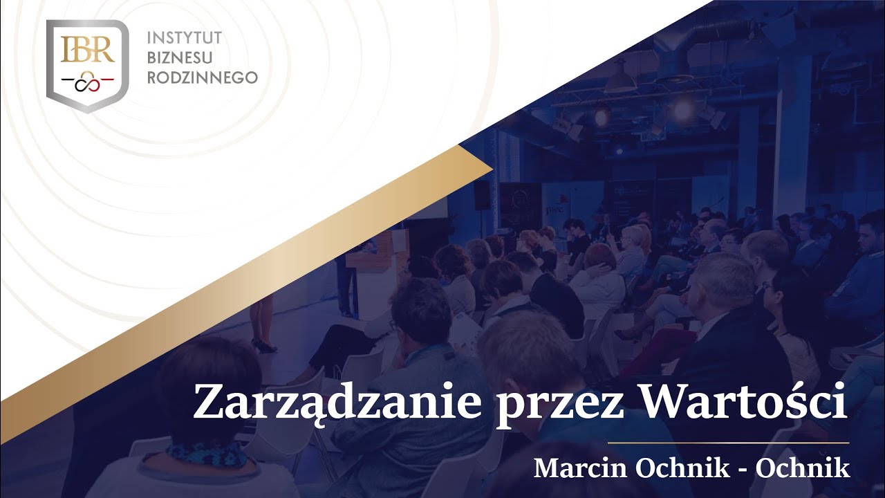 Marcin Ochnik (Ochnik S.A.): Zarządzanie przez wartości - YouTube