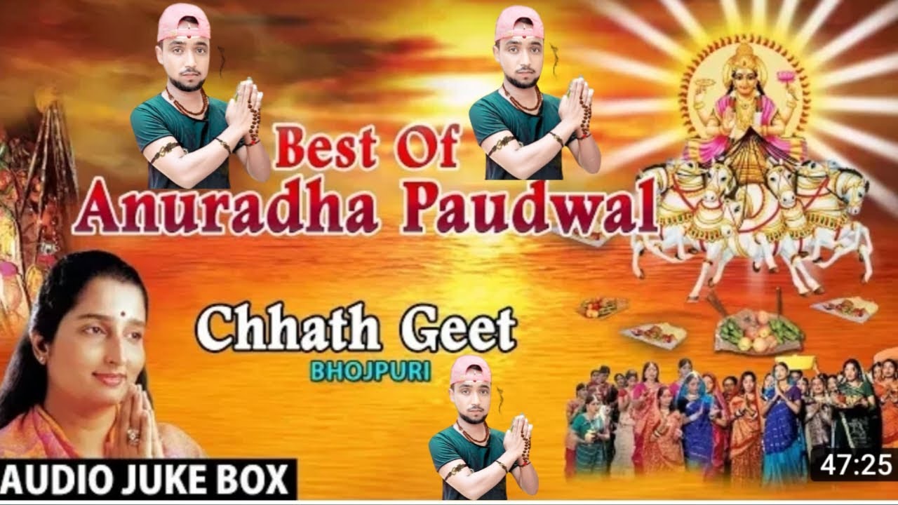 Best of Anuradha Paudwal, Bhojpuri Chhath Geet 2022 || (Full Audio ...