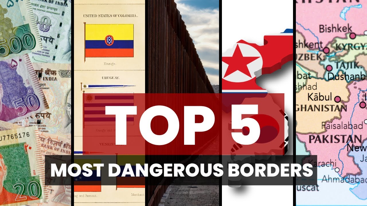 The 5 Most Dangerous Borders: An Intelligent Journey - YouTube