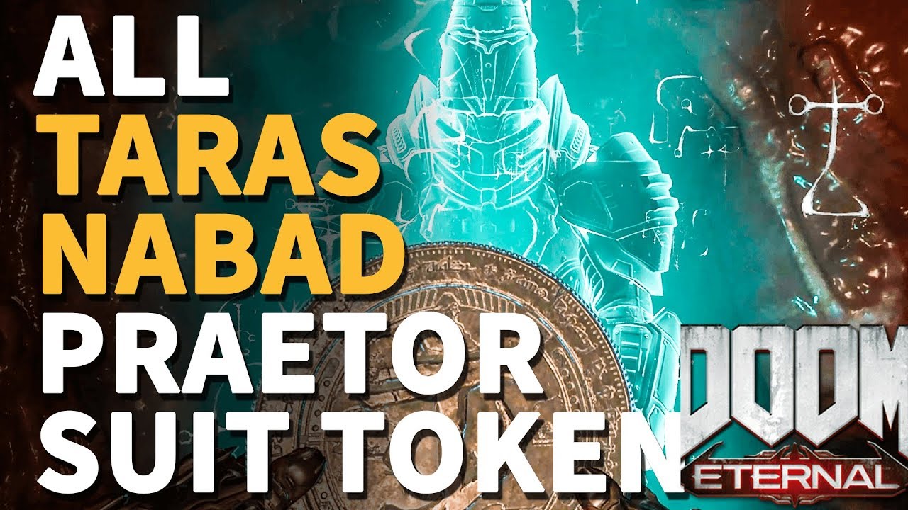 All Praetor Suit Token Taras Nabad Doom Eternal Locations - YouTube