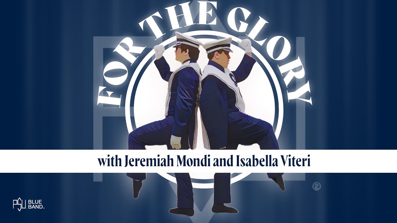 For The Glory: Penn State Blue Band – Episode 2 | Blue Sapphire ft ...