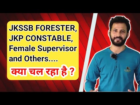 JKSSB Forester, JKP Constable, Female Supervisor || क्या चल रहा है ...