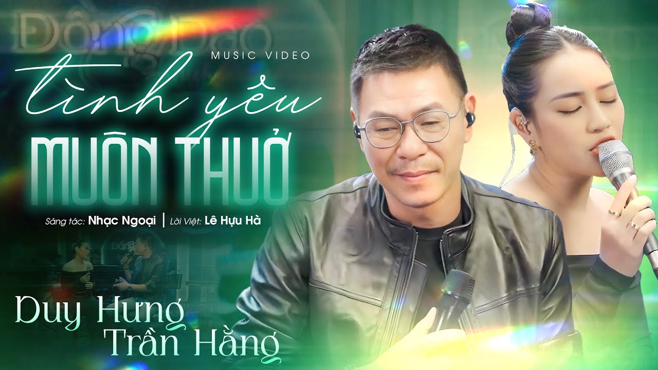 Tình Yêu Muôn Thuở - Duy Hưng & Trần Hằng | Music Video - YouTube