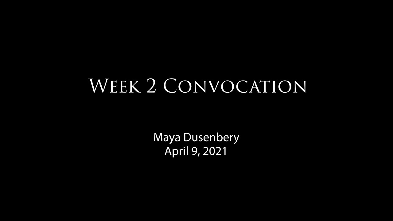Convocation with Maya Dusenbery - YouTube