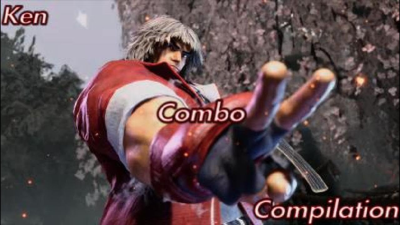 Sf6 Ken Combo Compilation - YouTube