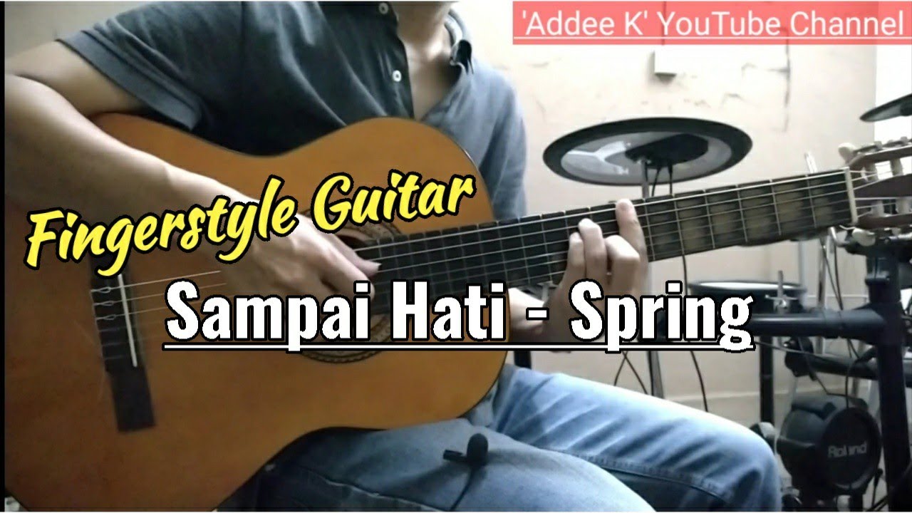 Sampai Hati - Kumpulan Spring Fingerstyle Guitar Cover - YouTube