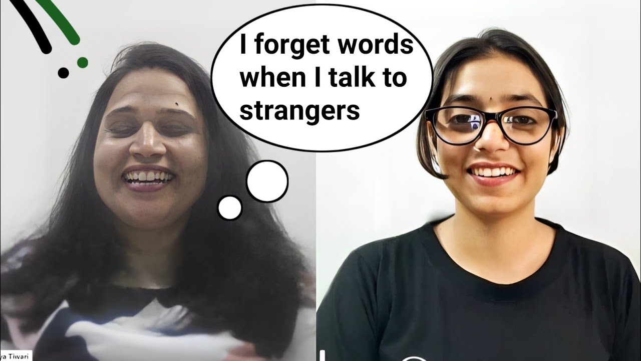 I forget words when I talk to strangers | how to speak English fluently ...
