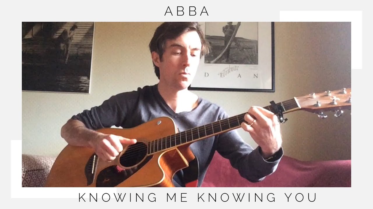 ABBA - KNOWING ME KNOWING YOU (Acoustic Fingerstyle Cover) - YouTube