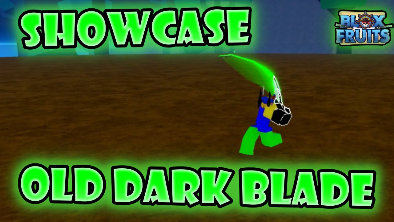 The last old Dark Blade showcase - Blox Fruits - YouTube