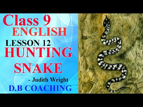 HUNTING SNAKE || CLASS 9 ENGLISH POEM LESSON 12 || ENGLISH POEM ...