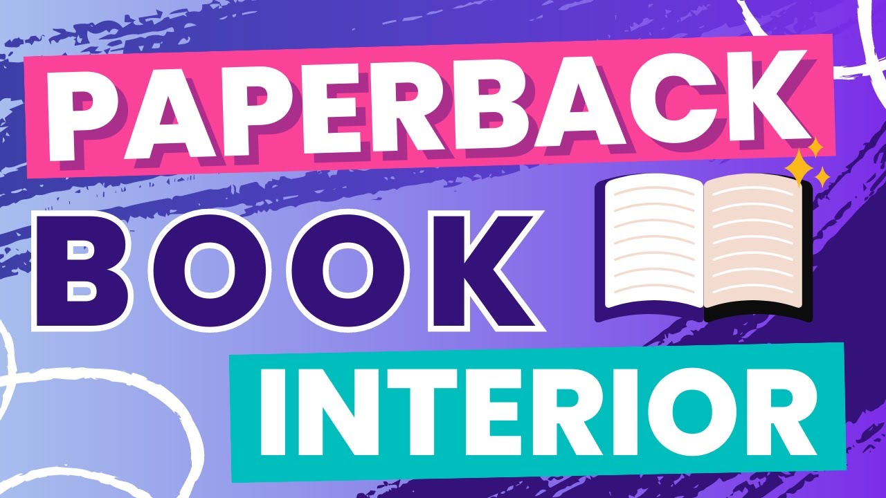 How To Use Canva For Interiors of Paperback Books - Design the Perfect ...