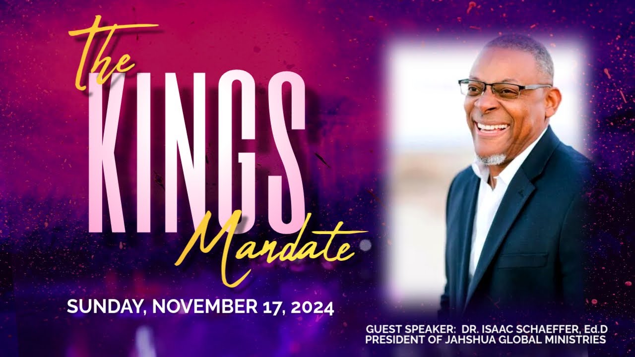 THE KING'S MANDATE - Dr. Isaac J. Schaeffer, Ed.D. - YouTube