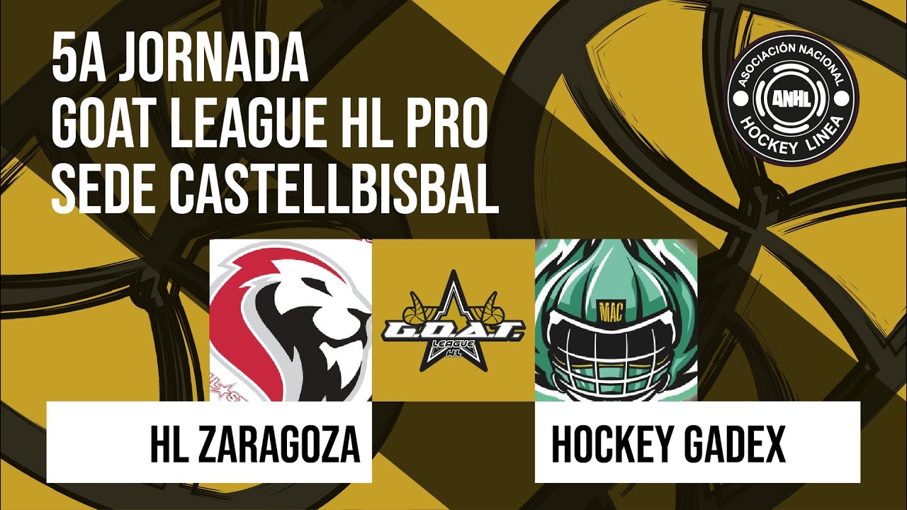 Goat League Hockey Línea PRO 2023/24 - Jornada 5 - HL ZARAGOZA vs GADEX ...