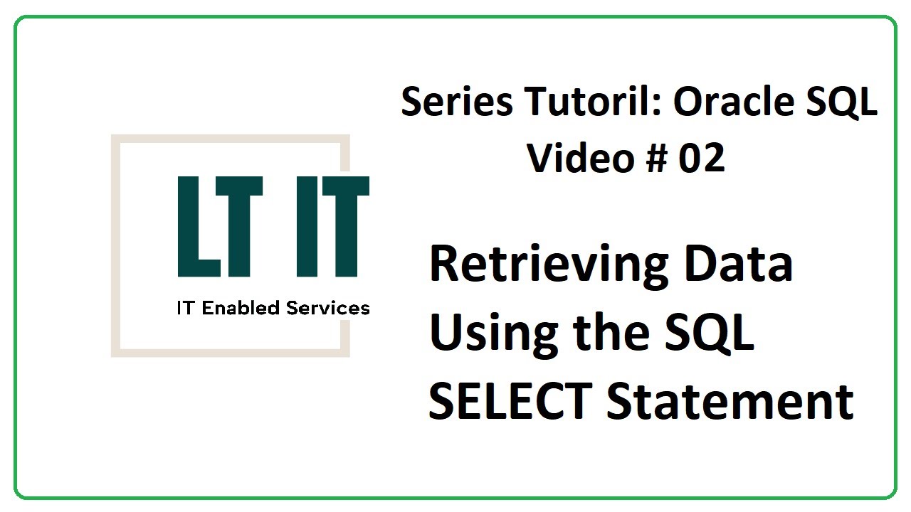 Oracle Sql Lesson 2 Part 2 Retrieving Data Using The Sql Select 8343