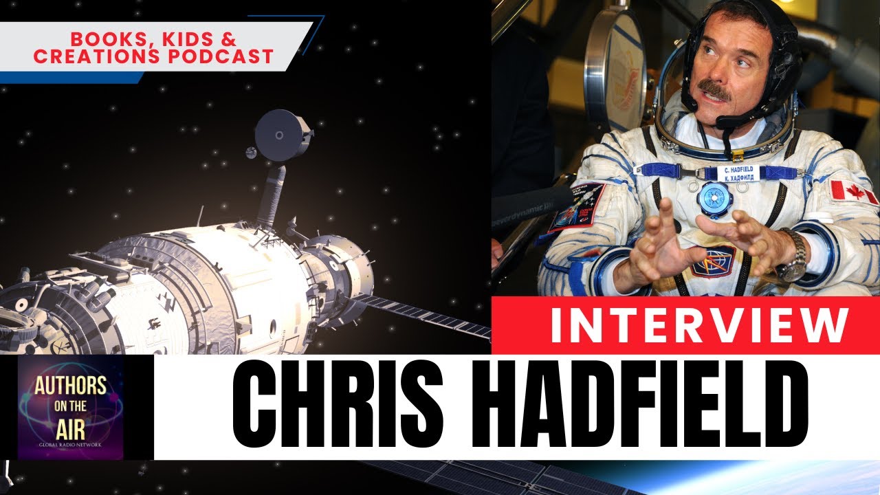 Interview with Colonel Chris Hadfield, Astronaut & Best Selling Author ...