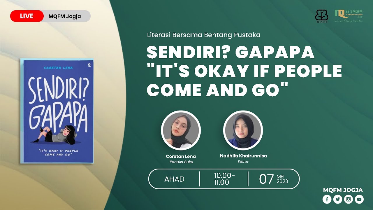 SENDIRI? GAPAPA "IT'S OKAY IF PEOPLE COME AND GO" - LITERASI 07/05/2023 ...