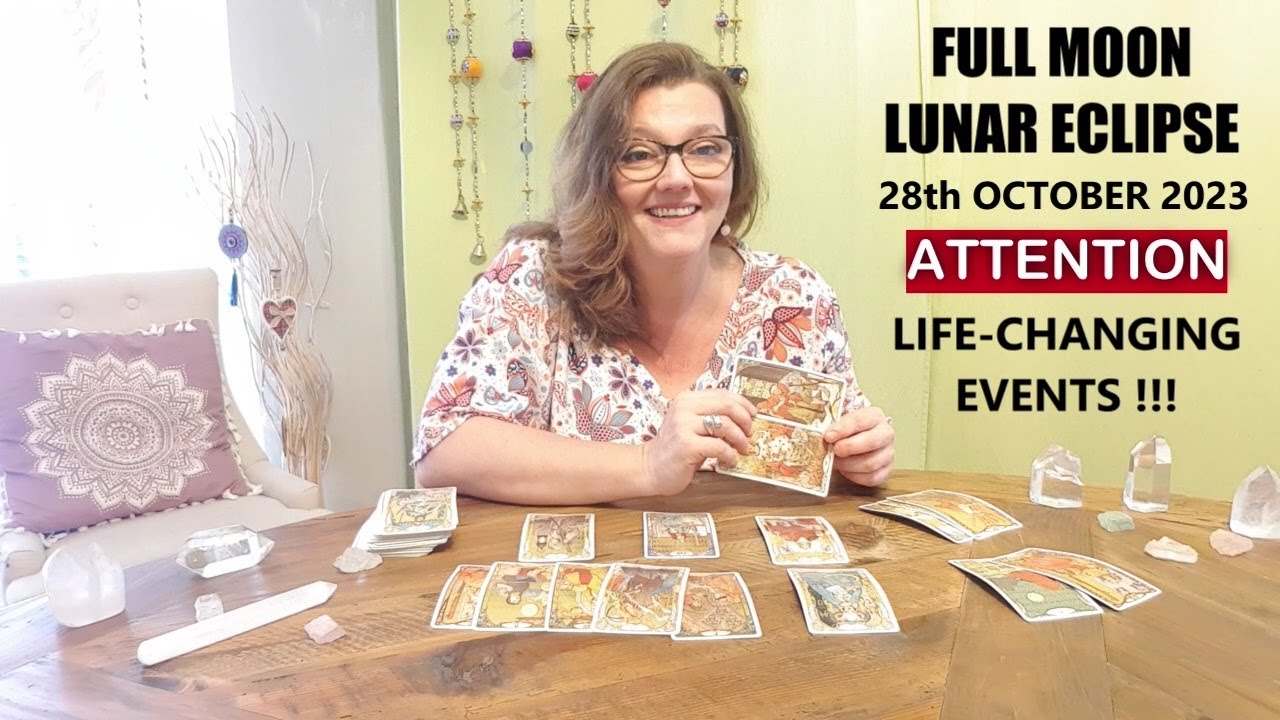 FULL MOON & LUNAR ECLIPSE - 28th OCTOBER 2023⚡LIFE-CHANGING EVENTS!!! #fullmoon # ...