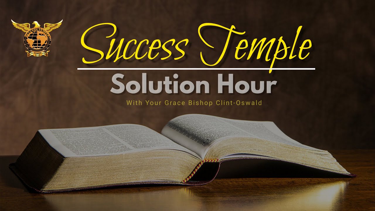 Solution Hour| Bishop Clint-Oswald - YouTube