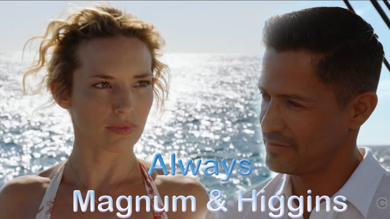 Magnum P.I - Magnum & Higgins - Always - YouTube