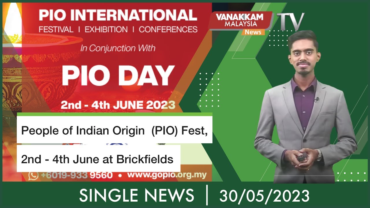 30/05/2023 : People of Indian Origin (PIO) Fest, 2nd - 4th June at ...