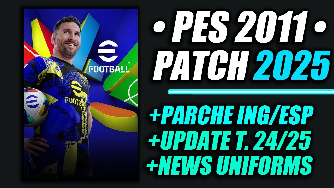 PES 2011 Patch 2025 | Nuevo PARCHE 24/25 (HD) - YouTube