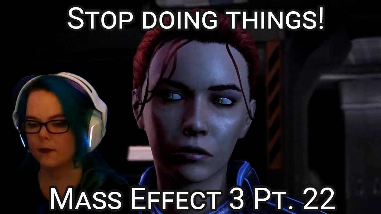 Mass Effect 3 Part 22: Quarians Man - YouTube
