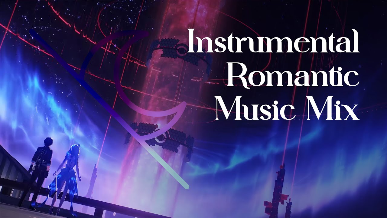 Instrumental Romantic Music Mix | Relaxing and Soothing Love Melodies ...