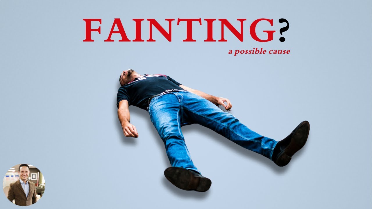 Why Do We Faint Common Causes Of Fainting Explained Youtube