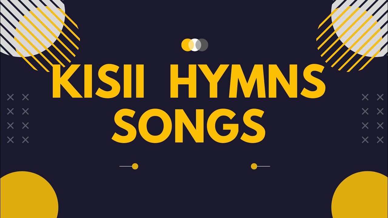 Kisii Hymns Songs - YouTube