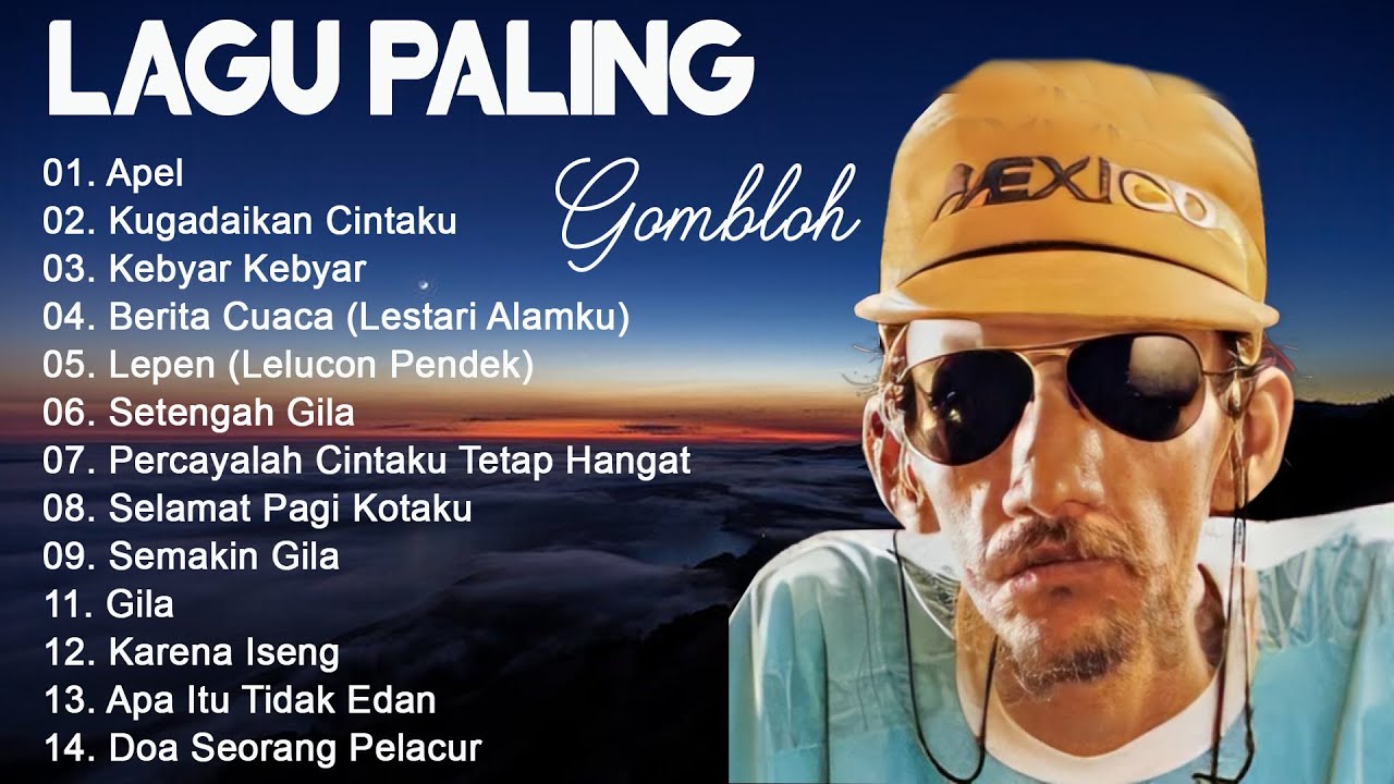 KUMPULAN LAGU GOMBLOH PILIHAN TERBAIK (NOSTALGIA) - TEMAN PERJALANAN ...