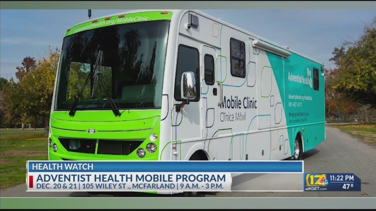 Adventist Health mobile clinic program set for McFarland next week ...