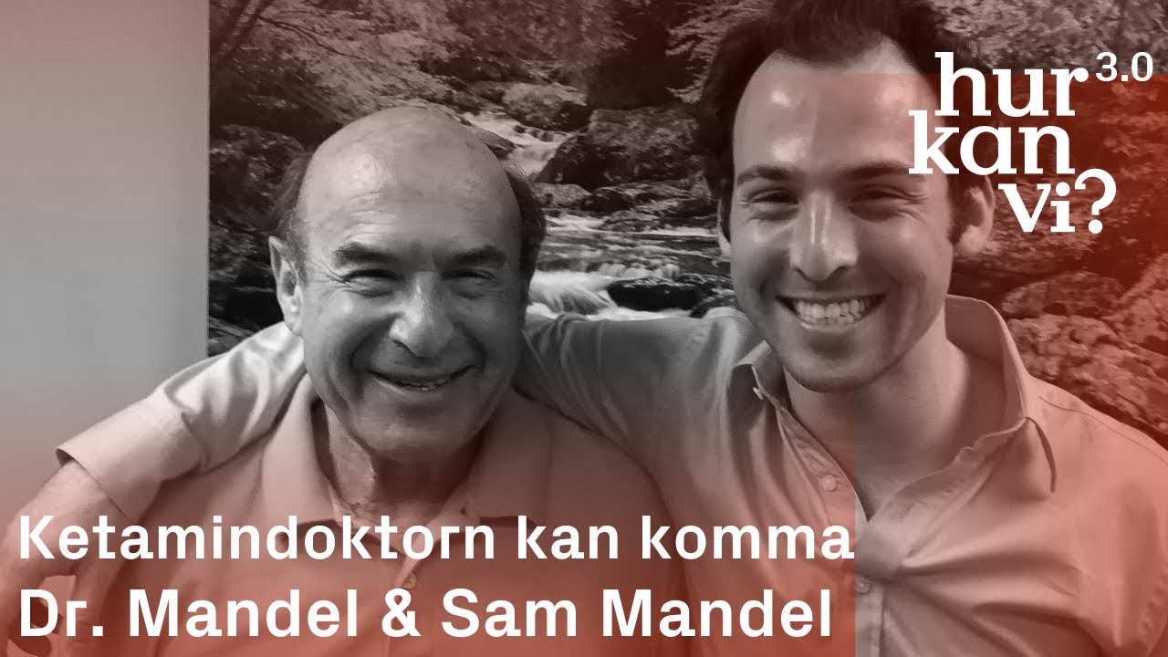 Dr. Mandel & Sam Mandel - Ketamindoktorn kan komma - YouTube