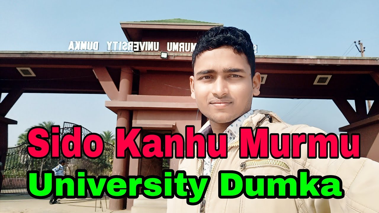 Sido Kanhu Murmu University Dumka 😔 || JH04 || Bishal Mandal Vlogs || # ...
