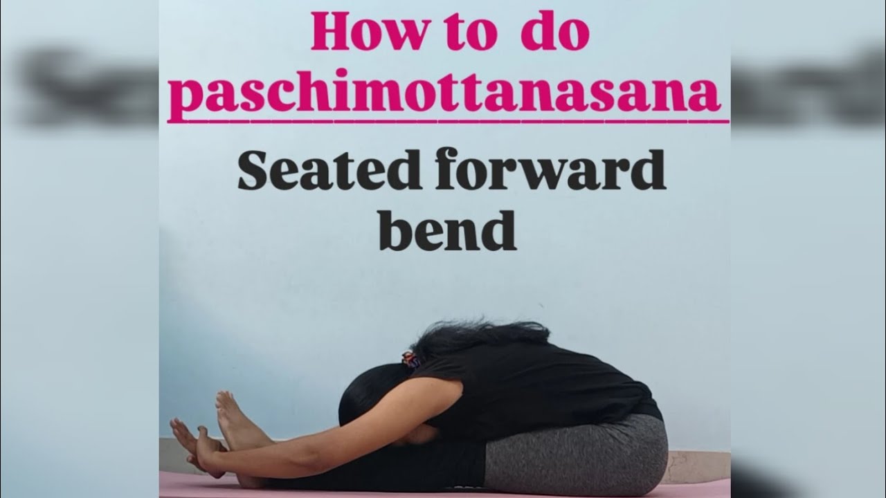 How to do paschimottanasana? - YouTube