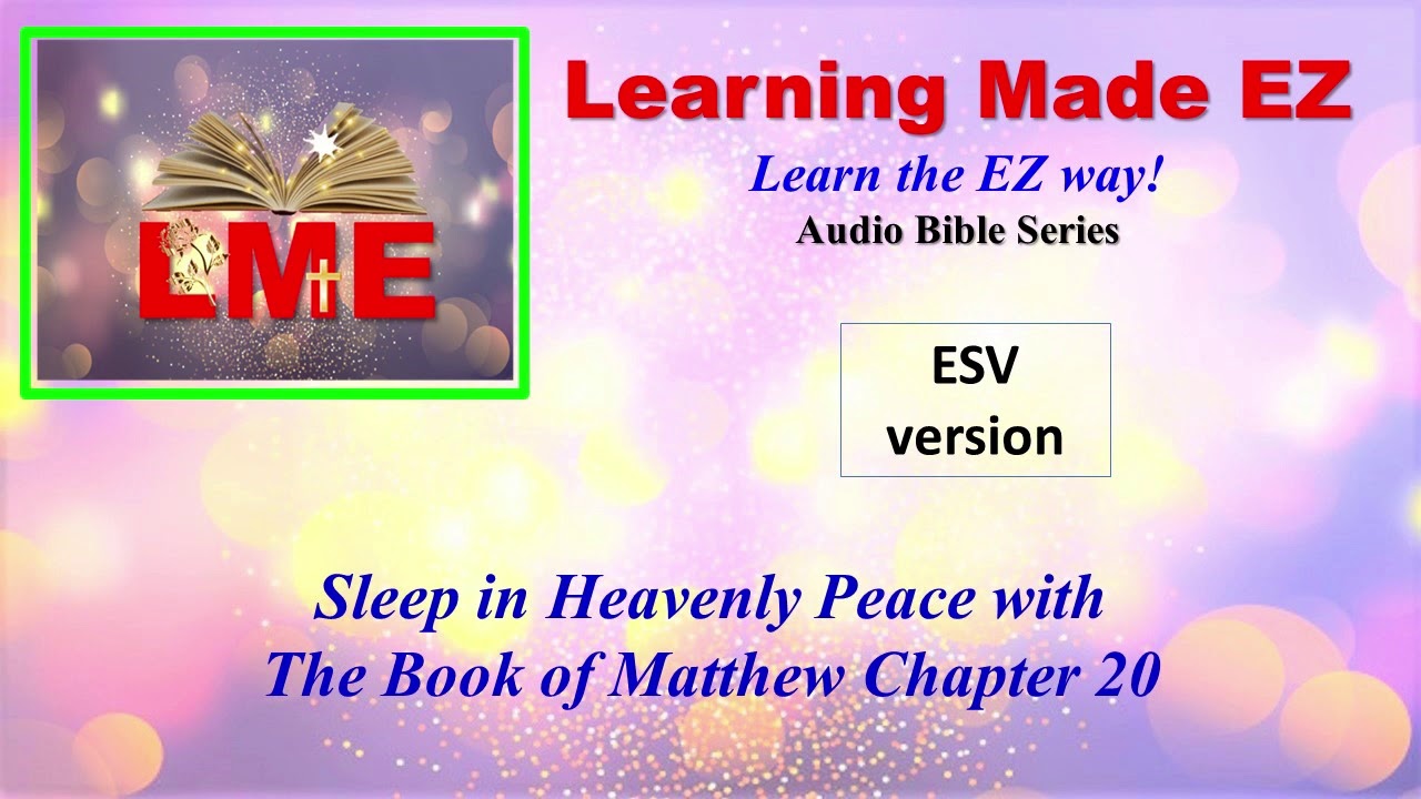 AUDIO BIBLE Matthew chapter 20 ESV BIBLE STUDY, dramatized new ...