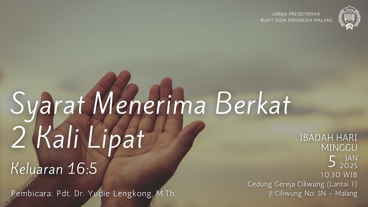 Ibadah Online GPBSI : Ibadah Minggu, 5 Januari 2025, Syarat Menerima ...