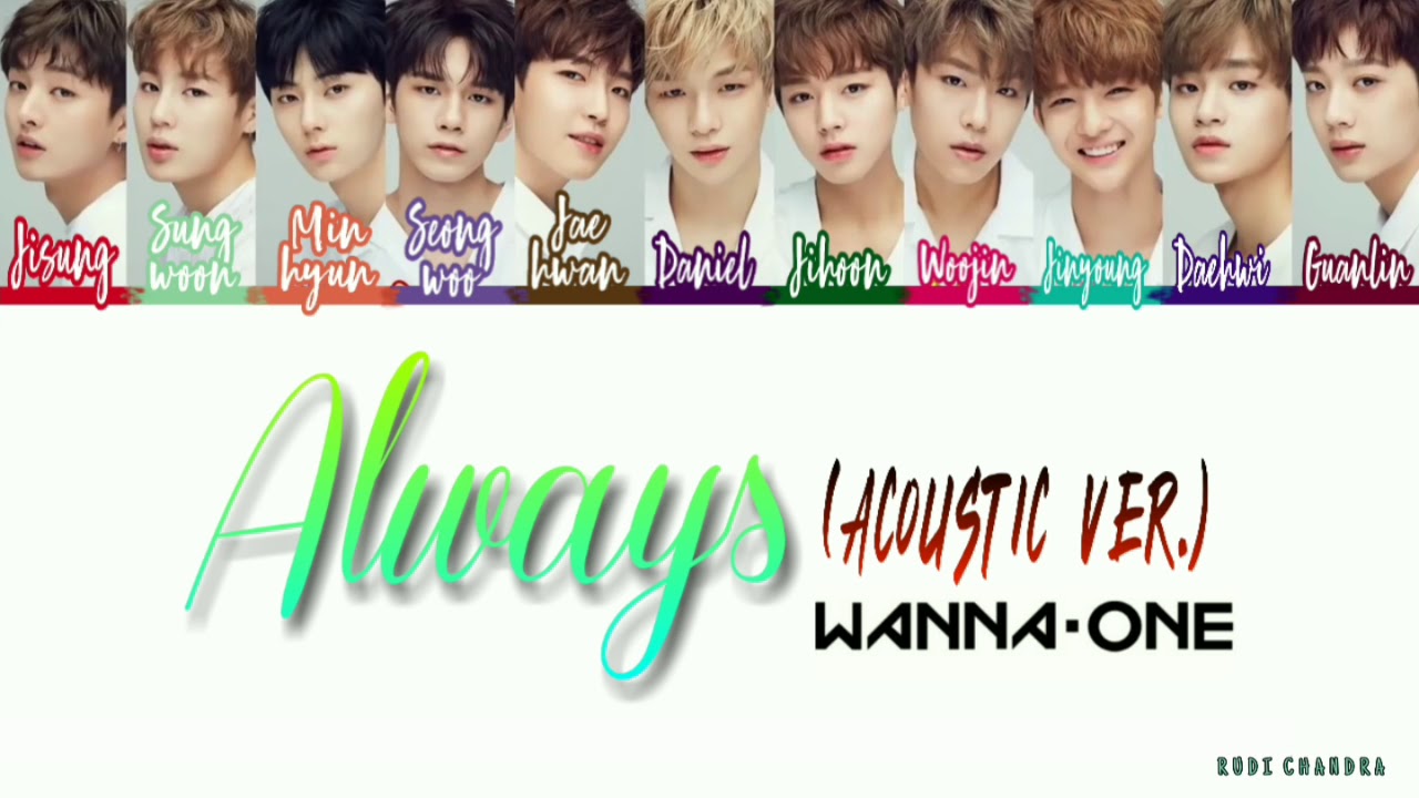 Wanna One (워너원) -'ALWAYS (이 자리에) (Acoustic Ver.)'(Color Coded Lyrics ...