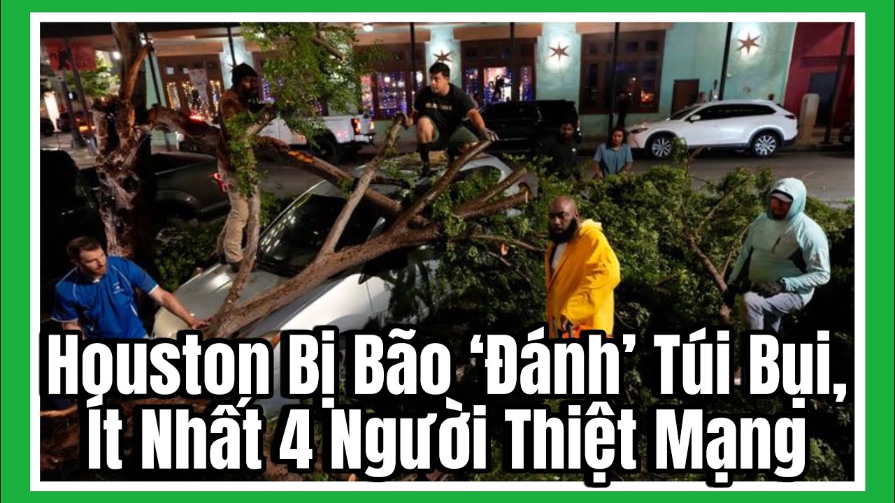 Bão Hoành Hành Ở Houston, Texas Ít Nhất 4 Người Thiệt Mạng - YouTube