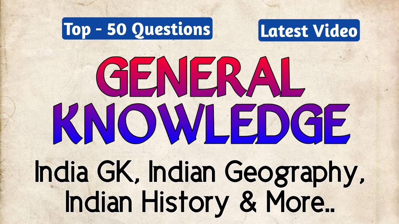 General Knowledge | India GK | Indian Geography | Indian History ...