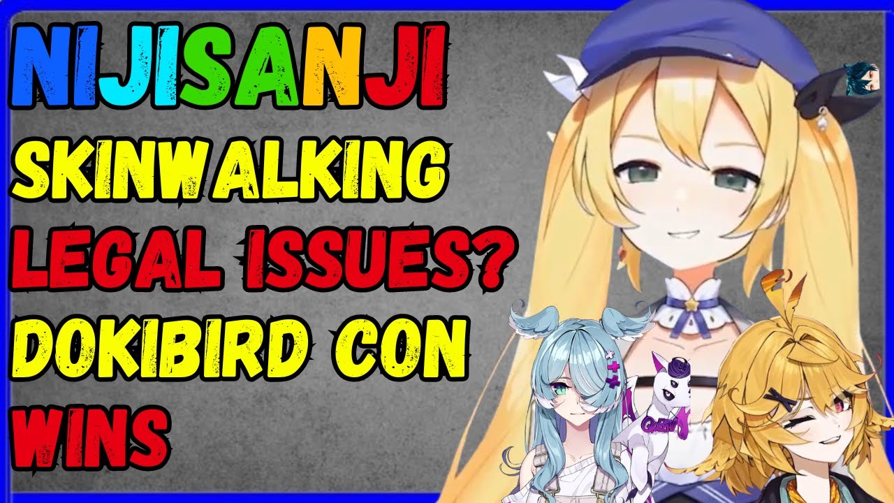 Nijisanji skinwalking legal problem? Dokibird goes to singapore and HK - YouTube