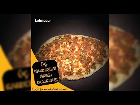 Lahmacun nasıl yapılır? Üç Kardeşler Fırınlı Ocakbaşı
